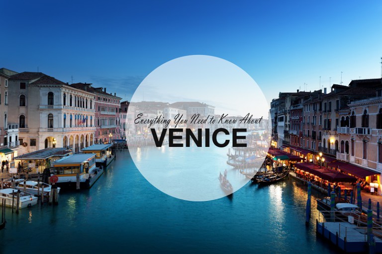 Everything You Need to Know About Venice | Trip Sense | tripcentral.ca